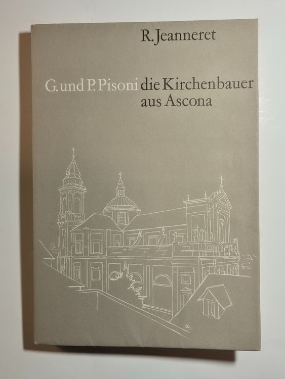 G. und P. Pisoni die Kirchenbauer aus Ascona R. Jeanneret | Kaufen auf Ricardo