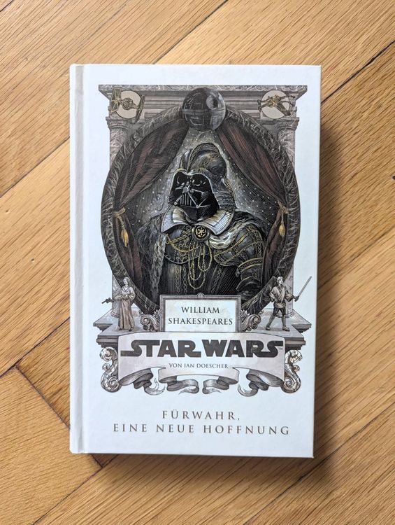 William Shakespeare’s Star Wars: Fürwahr, eine neue Hoffnung (Neu ...