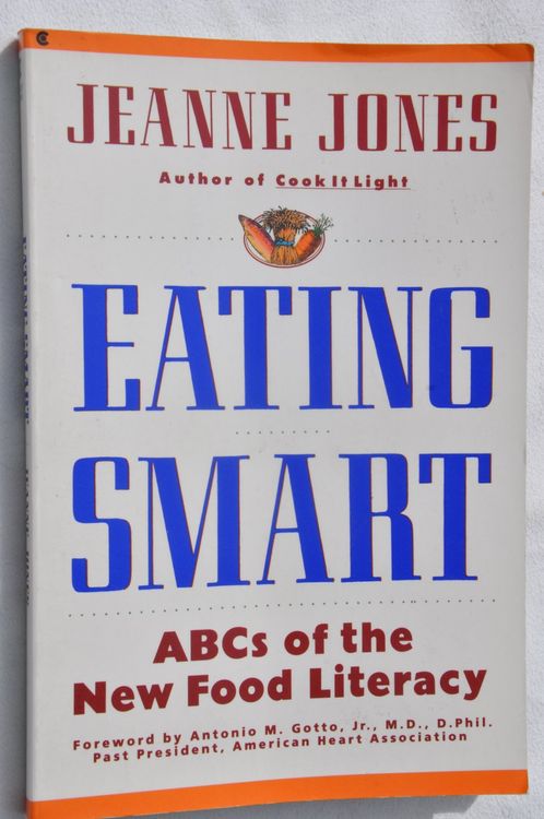Eating Smart - ABCs of the New Food Literacy - Jeanne Jones | Kaufen ...
