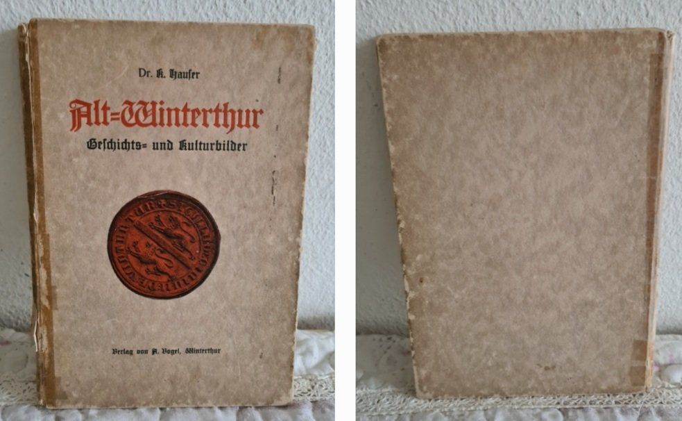 Antikes Buch Alt-Winterthur 1921, Dr.K.Hauser, Geschichte (Gebraucht ...