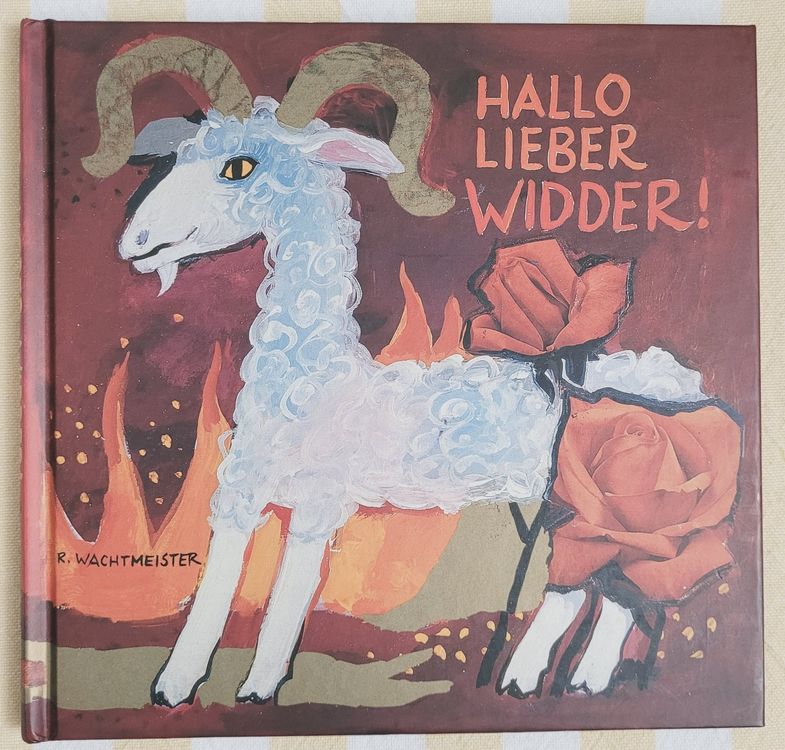 Hallo lieber Widder - illustriert von Rosina Wachtmeister (Gebraucht ...