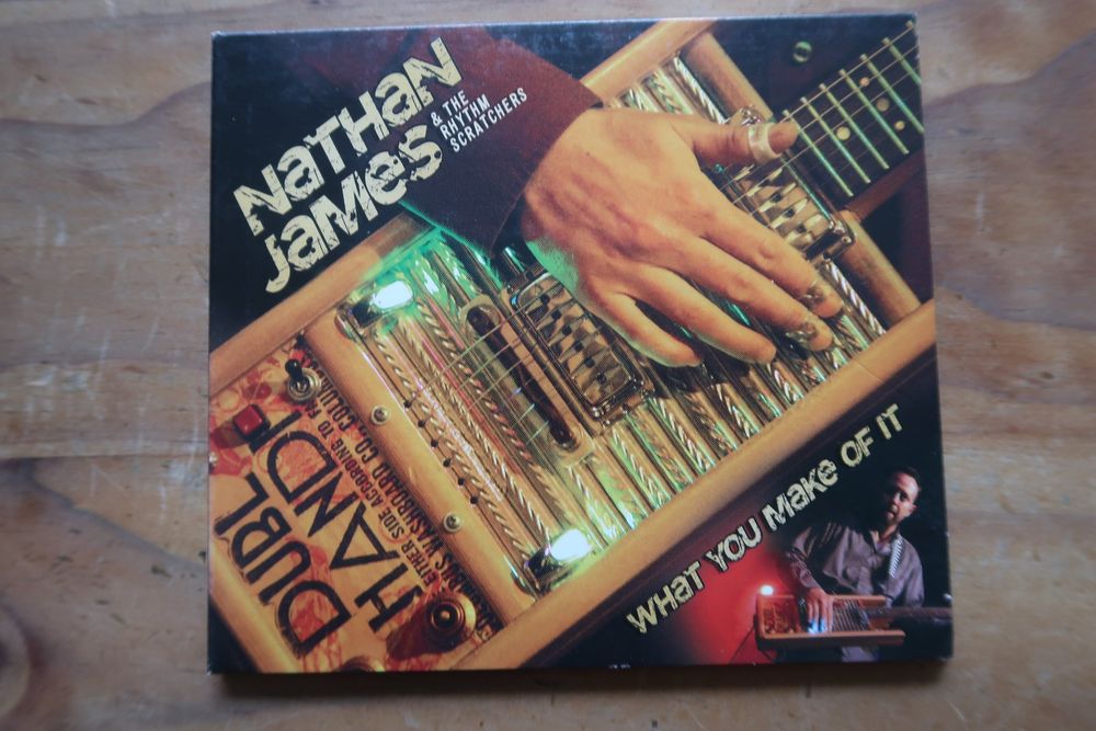 NATHAN JAMES & THE RHYTHM SCRATCHERS - WHAT YOU MAKE OF IT (Gebraucht ...