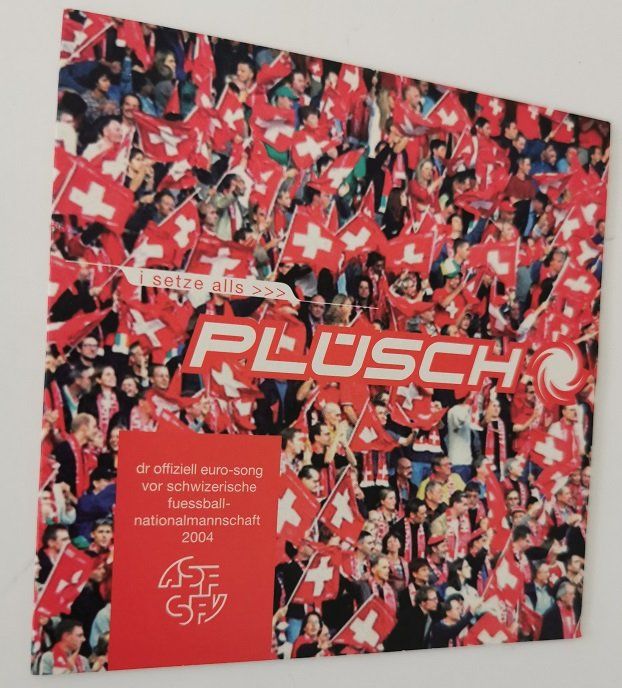 Plüsch – I Setze Alls (Maxi-CD, Schweizer Nati, Fussball) (Gebraucht) in Wilen b. Wollerau für ...