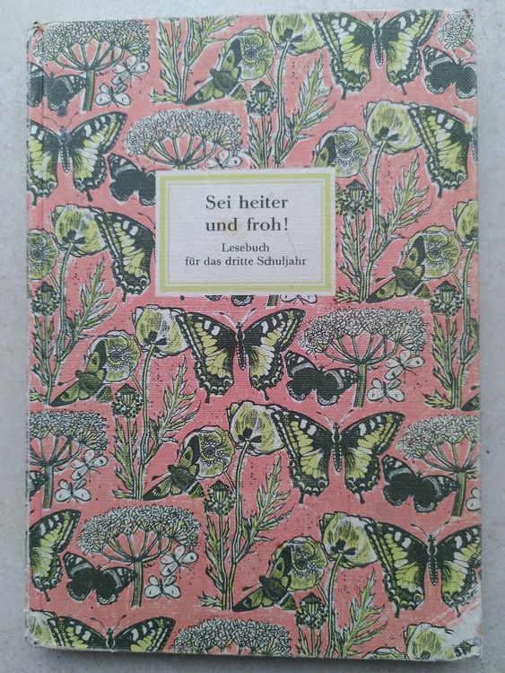 SEI HEITER UND FROH/ LESEBUCH FÜR DIE DRITTE KLASSE (Gebraucht) in ...