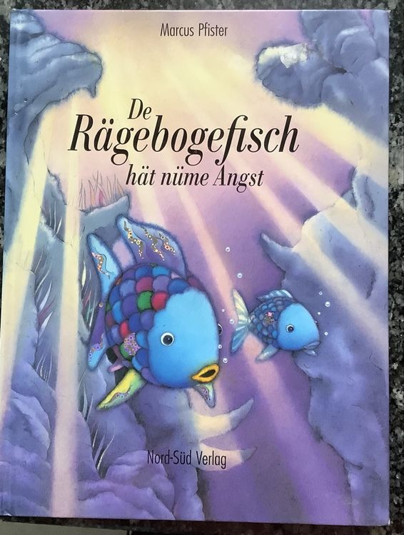 De Rägebogefisch hät nüme Angst / Dialekt - Kinderbuch (Gebraucht) in ...