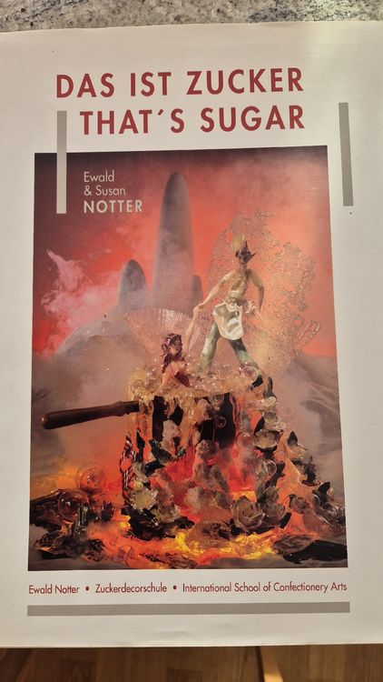Das ist Zucker & Zuckerdekorschule von Ewald & Susan Notter (Gebraucht ...