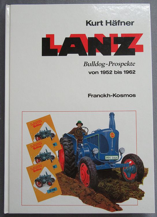 Lanz • Bulldog-Prospekte von 1952 bis 1962 • von Kurt Häfner (Gebraucht ...
