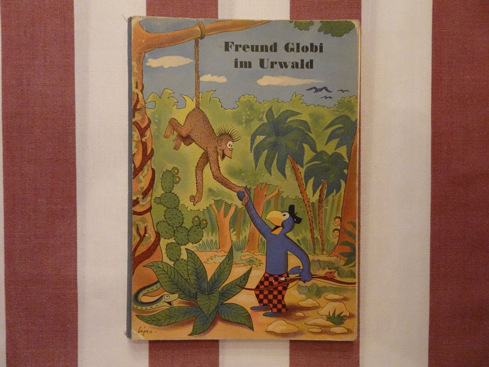 Freund Globi im Urwald - 1. Auflage von 1950 - G381 (Gebraucht) in ...