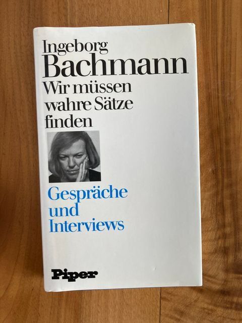 Bachmann, Ingeborg, Wir müssen wahre Sätze finden, Interview (Gebraucht ...