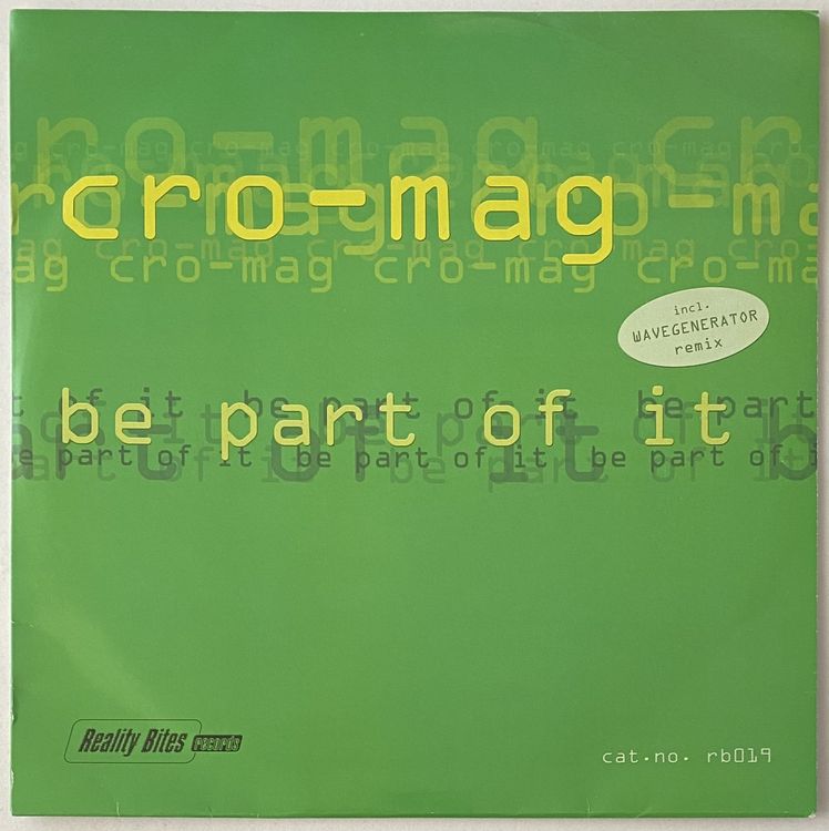 Cro-Mag, Be Part Of It (Trance, Hard Trance) (Gebraucht) in Flums für ...