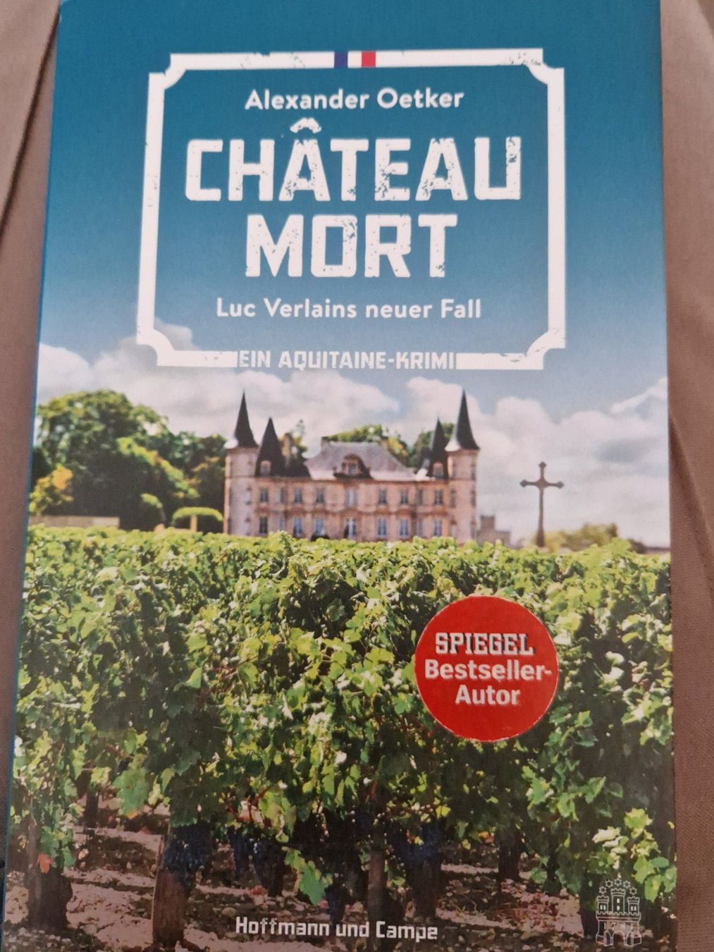 Alexander Oetker Chateau Mort Aquitaine Krimi Luc Verlain 2 (Gebraucht ...