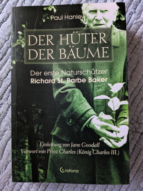 Der Hüter der Bäume - Naturschützer Richard St. Barbe Baker (Gebraucht) in Wohlen AG für CHF 9 ...