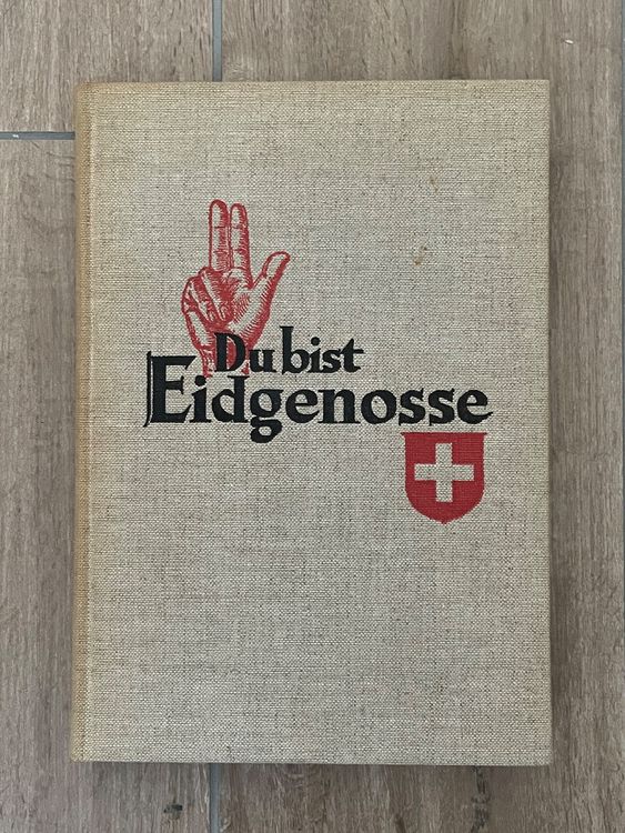 Antikes Buch "Du bist Eidgenosse" St.Gallen 1939 | Kaufen auf Ricardo