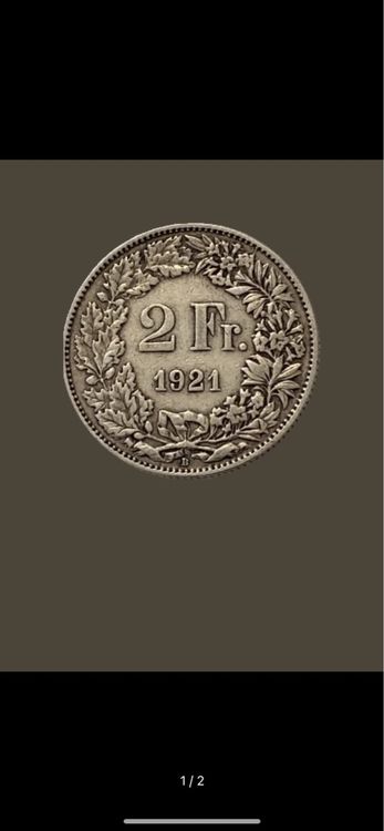Silbermünze 2 Franken Helvetia 1921-B Schweiz (Gebraucht) in Zürich für CHF 6 – mit Lieferung ...