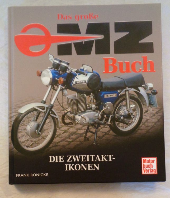 Das grosse MZ Motorrad Buch DKW / Die Zweitakt-Ikonen (Gebraucht) in ...