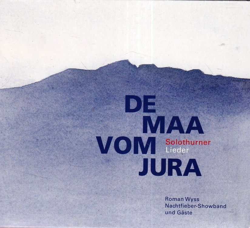 Roman Wyss DE MAA VOM JURA Solothurner Lieder Volksmusik CD (Gebraucht ...