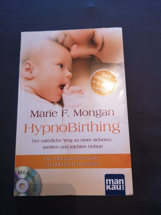 Hypnobirthing Marie F. Mongan ( Das Original) inkl. CD (Gebraucht) in ...
