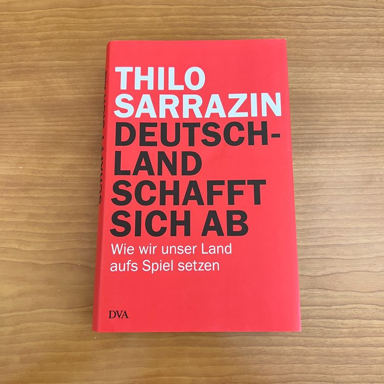 Buch Deutschland schafft sich ab (Thilo Sarazin) | Kaufen auf Ricardo
