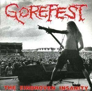 Gorefest - The Eindhoven Insanity | Kaufen auf Ricardo