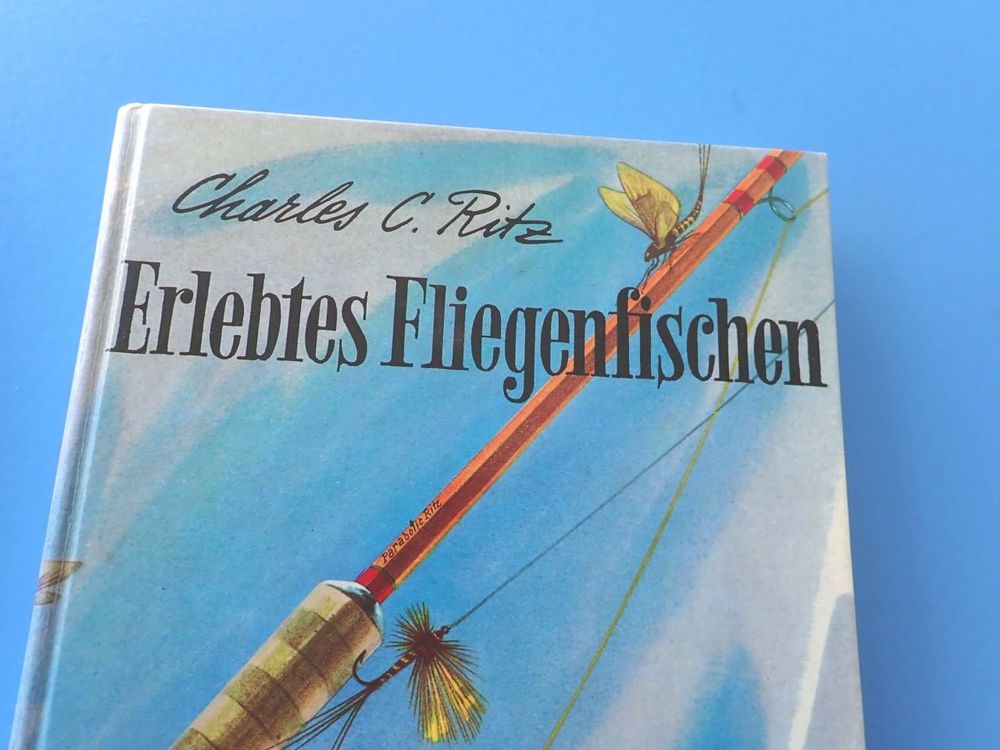 Fliegenfischen, Erlebtes Fliegenfischen Charles C. Ritz | Kaufen auf ...