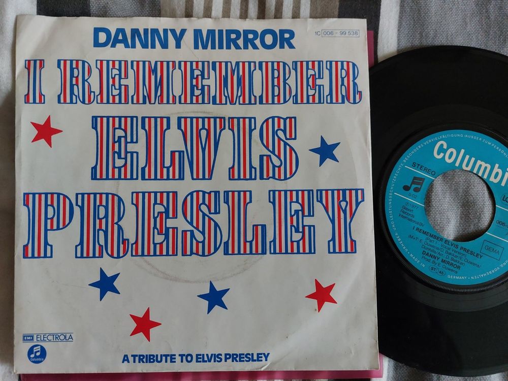 (7'') DANNY MIRROR I remember Elvis Presley (A Tribute) (Gebraucht) in ...