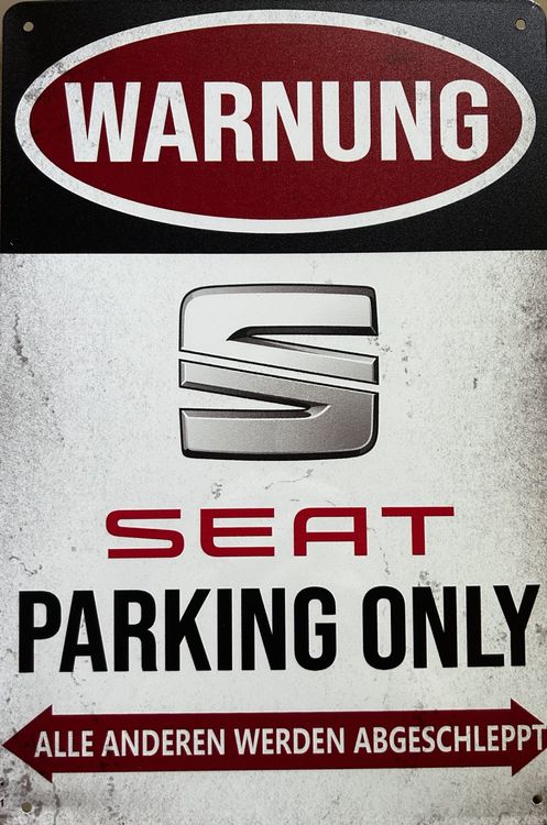 Seat Parking Only Blechschild Cupra Leon Mii Ibiza Deutsch (Neu und ...