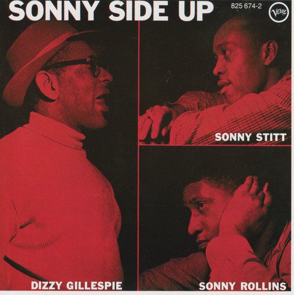 Dizzy Gillespie - Sonny Stitt - Sonny Rollins –Sonny Side Up (Gebraucht ...