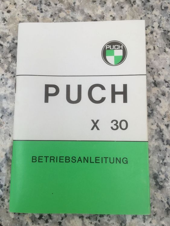 Puch x30 Betriebsanleitung (Gebraucht) in Albula/Alvra für CHF 4 – mit Lieferung auf Ricardo kaufen