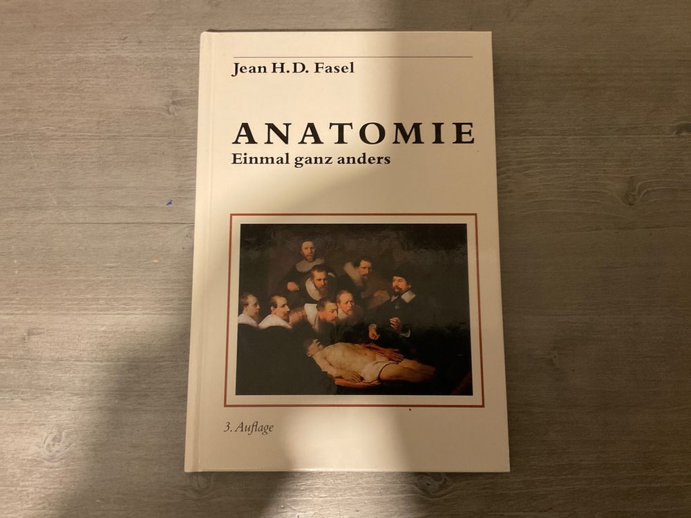 Anatomie Einmal ganz anders Jean H.D Fasel 3.Auflage (Gebraucht) in ...