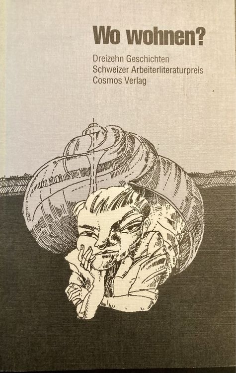Wo wohnen? Arbeiterliteraturpreis div Autoren, 13Geschichten (Gebraucht ...