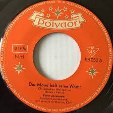 Peter Alexander - Der Mond hält seine Wach/Das süsse Mädi SI (Gebraucht ...
