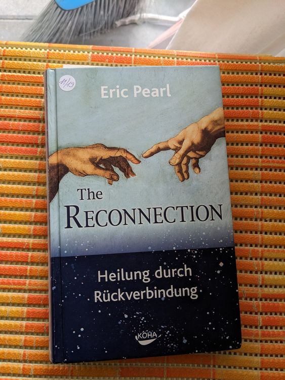 Eric Pearl - The Reconnection: Heilung durch Rückverbindung | Kaufen ...
