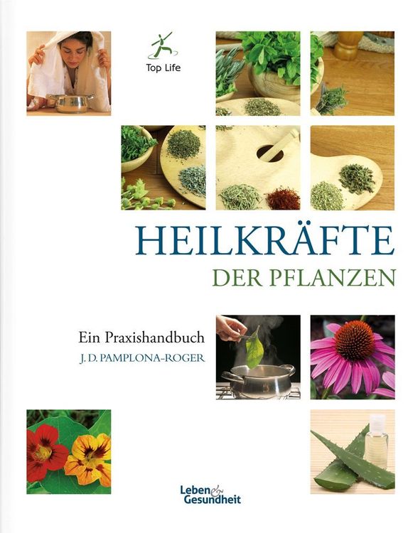 Heilkräfte der Pflanzen - Praxishandbuch - Pamplona Roger (Gebraucht) in Volketswil für CHF 29. ...