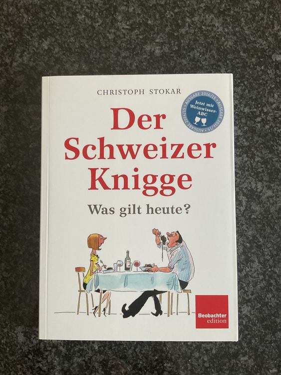 Der Schweizer Knigge - Christoph Stokar (Neu (gemäss Beschreibung)) in ...