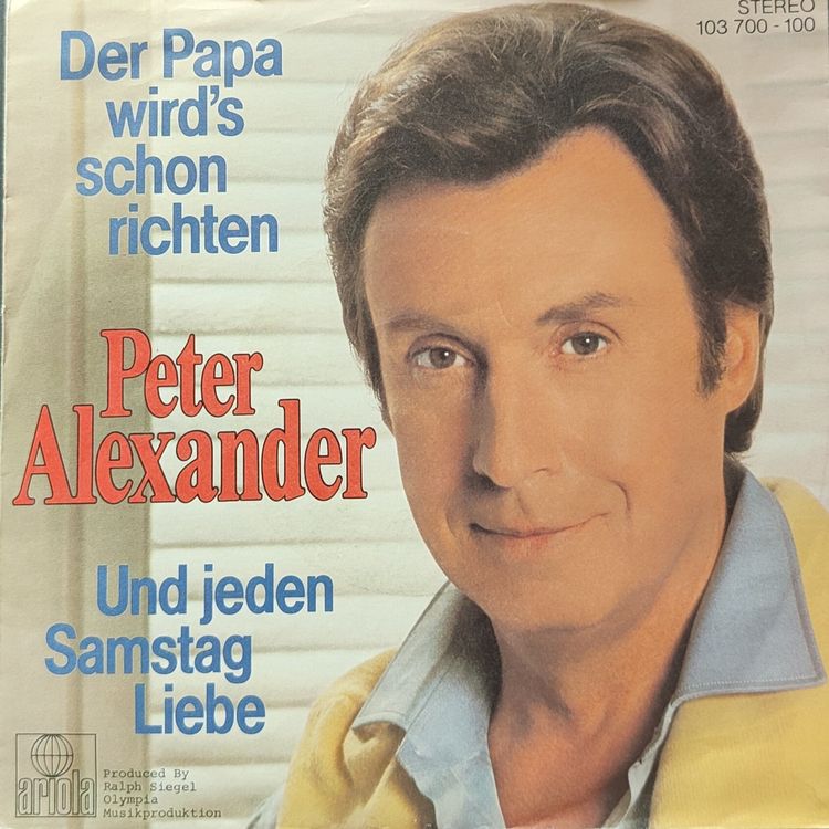 Vinyl-Single Peter Alexander - Der Papa wird's schon richten (Gebraucht ...