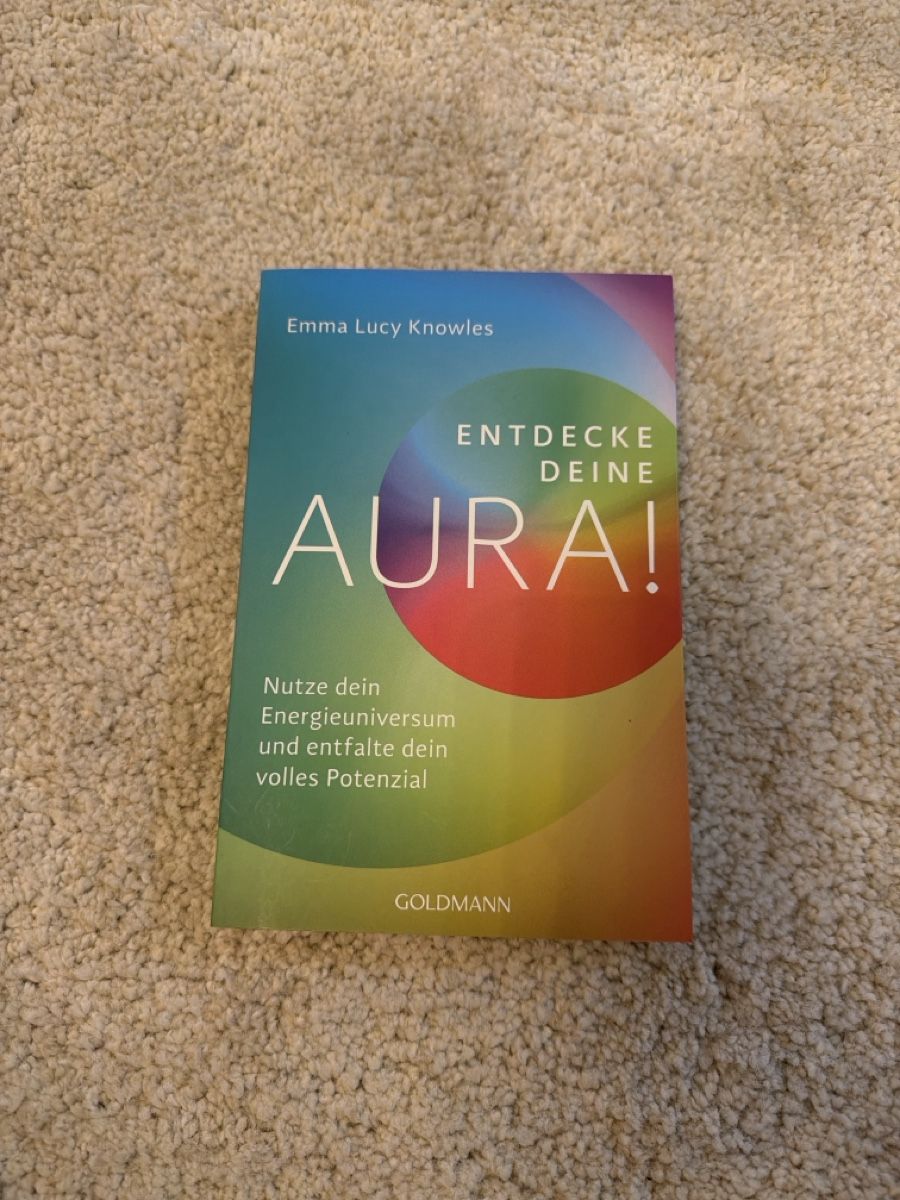 Entdecke deine Aura! Buch von Emma Lucy Knowles Top! (Neu (gemäss ...
