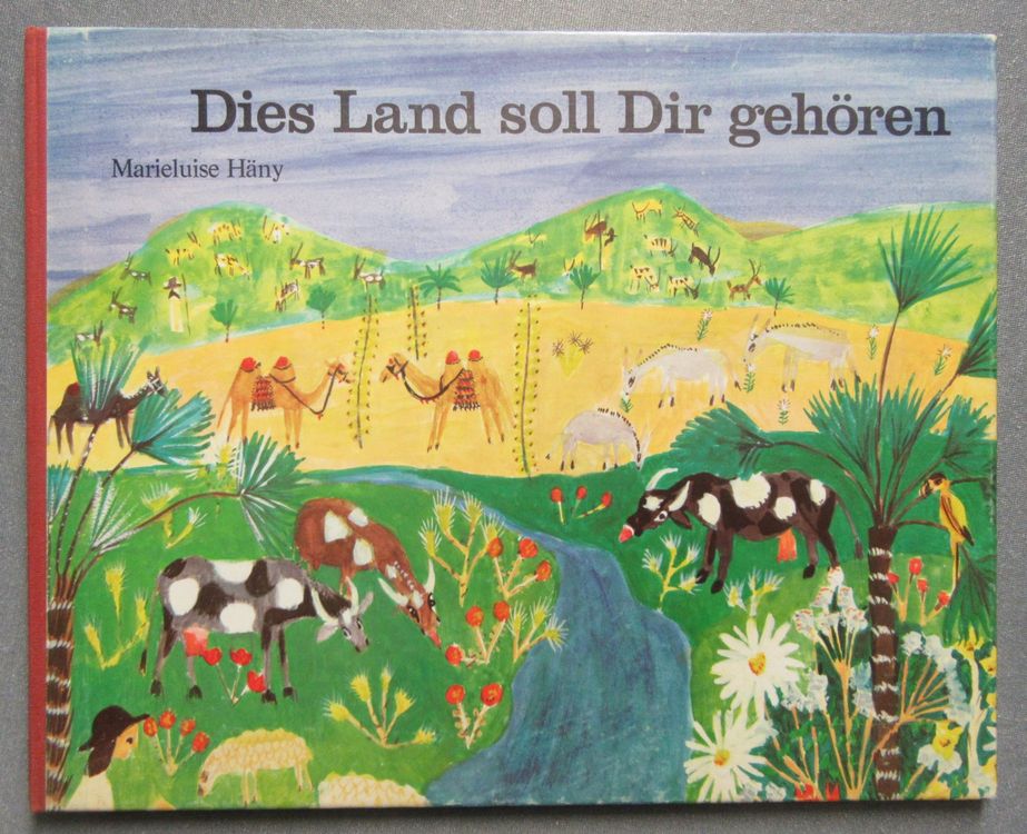 Dies Land soll Dir gehören - von Marieluise Häny (Gebraucht) in ...