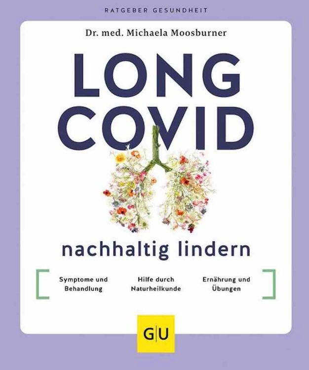 Michaela Moosburner: Long Covid nachhaltig lindern (Neu (gemäss ...