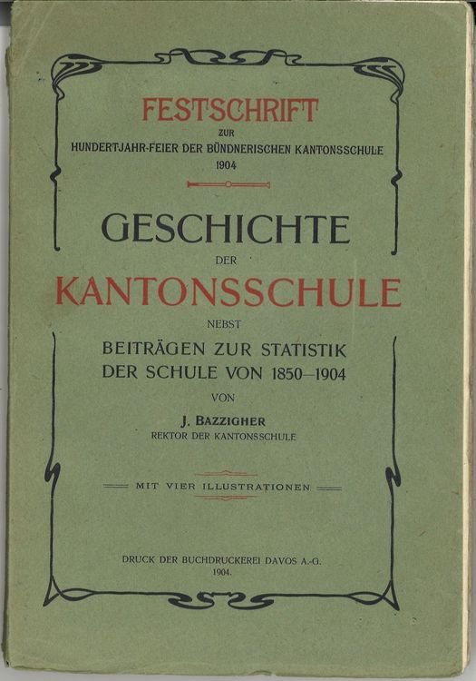 Festschrift Bündner Kantonsschule Chur (GR) (Gebraucht) in Chur für CHF ...