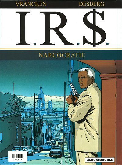 I.R.$. intégrale .T3 Blue ice /T4 Narcocratie Album double (Neuf (Voir ...