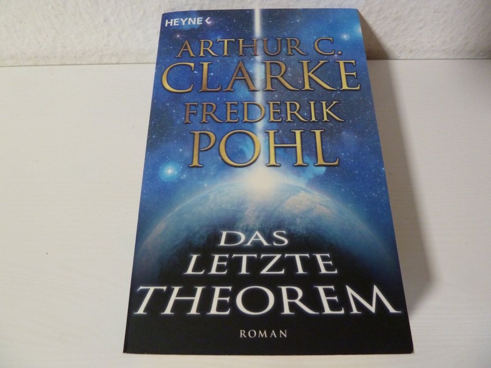 Arthur C (Charles) Clarke, Frederik Pohl: Das letzte Theorem (Neu ...