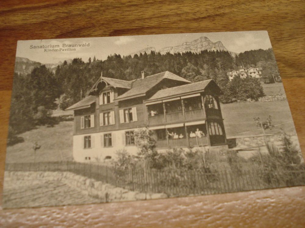 Sanatorium Braunwald, Kinder-Pavillon,o Braunwald,18.VII.18 (Gebraucht ...