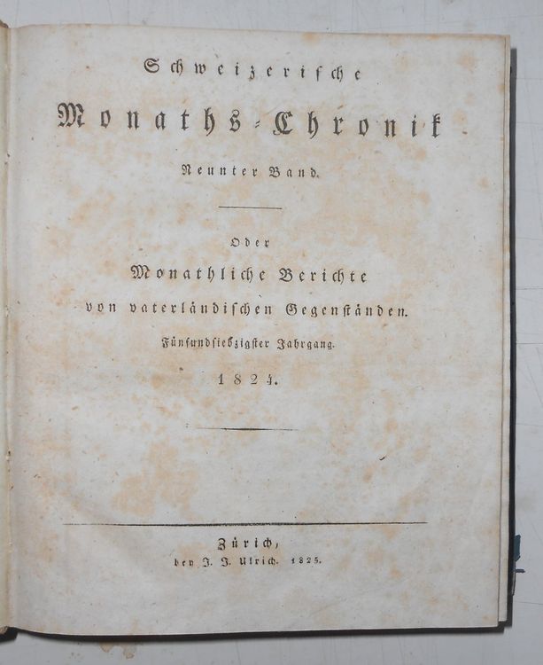 Schweizerische Monaths - Chronik. 1825 - 1827. (Gebraucht) in Basel für ...