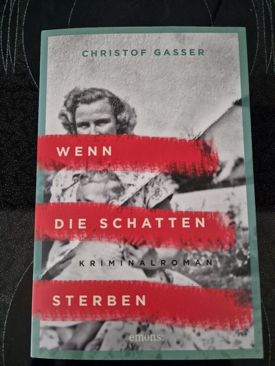 Buch von Christoph Gasser / Wenn die Schatten sterben (Neu (gemäss ...