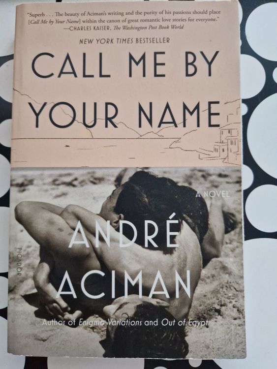 André Aciman Call Me by Your Name Bestseller | Kaufen auf Ricardo