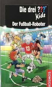 Die Drei Fragezeichen Der Fussball Roboter Zusammenfassung