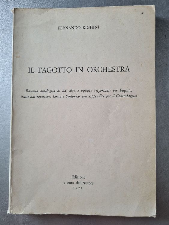 Il Fagotto in Orchestra - Fernando Righini - Edizione 1971 (Gebraucht ...