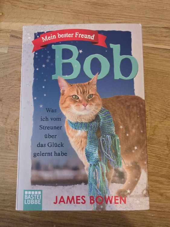 James Bowen: Mein bester Freund Bob - Buch (Gebraucht) in Ilanz für CHF ...