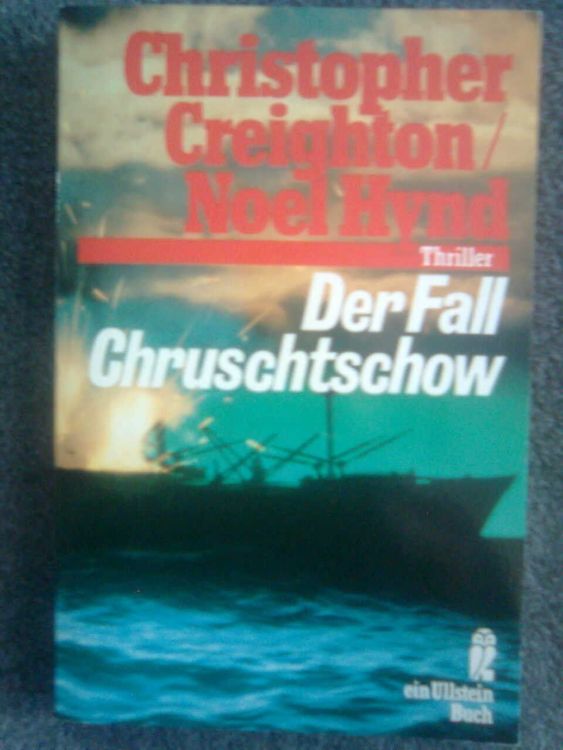 Christopher Creighton Noel Hynd Der Fall Chruschtschow (Gebraucht) in ...
