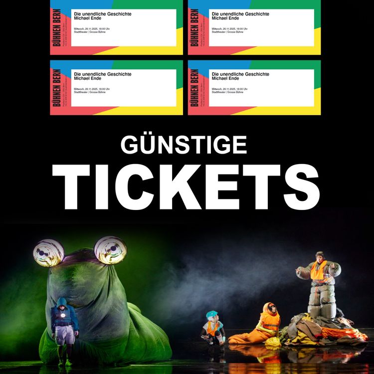 Tickets Die unendliche Geschichte Stadttheater Bern Ticket (Neu und ...